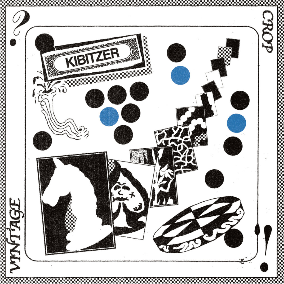 Kibitzer | Vintage Crop | Upset The Rhythm