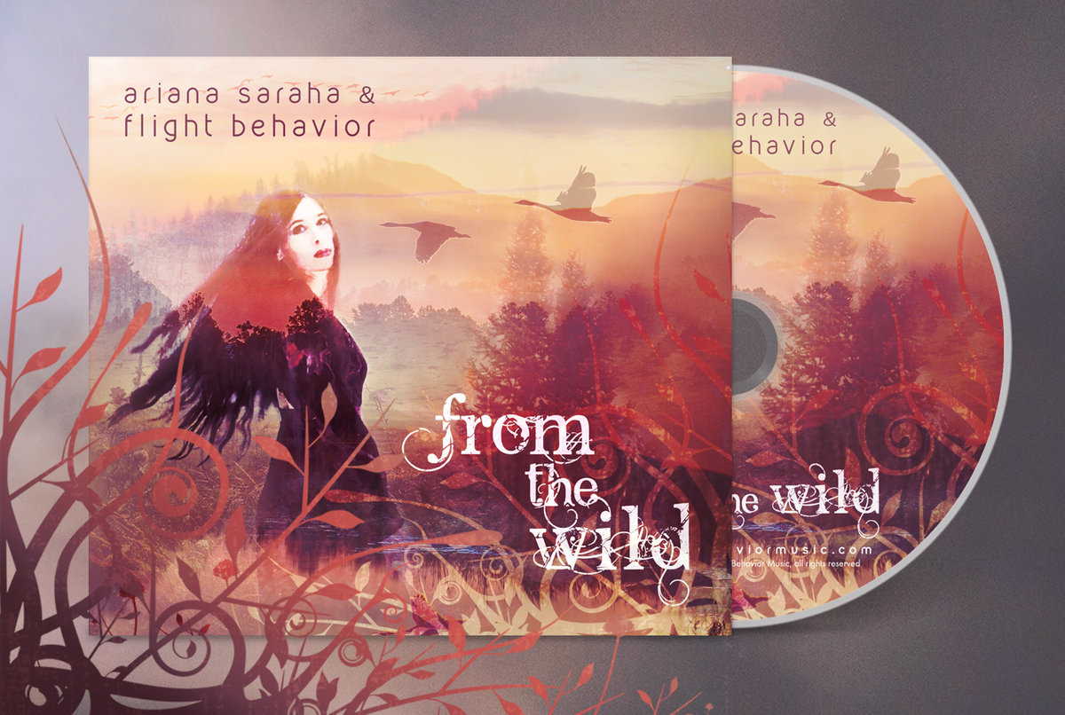 From the Wild | Ariana Saraha & Flight Behavior