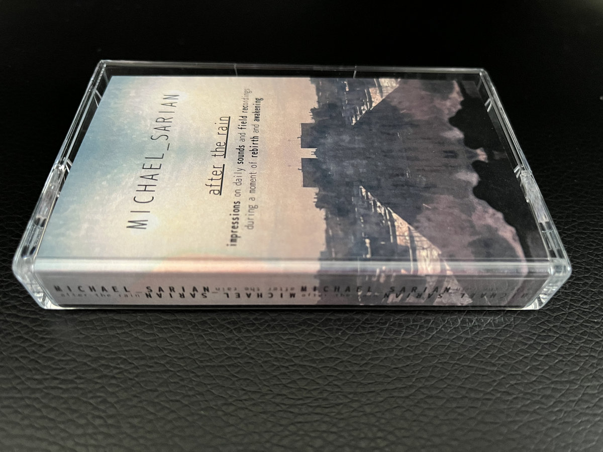 After the Rain: Impressions on Daily Sounds and Field Recordings During ...