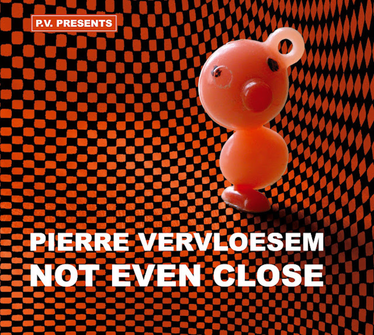 Not Even Close - Remastered and Revised 2021 | Pierre Vervloesem | Off ...