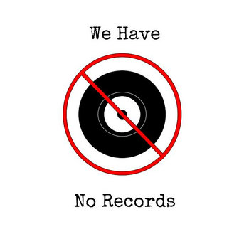 We Have No Records' Community | We Have No Records