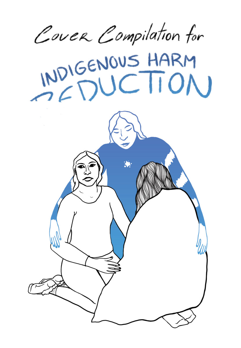 Cover Compilation for Toronto Indigenous Harm Reduction | BandTogetherTO