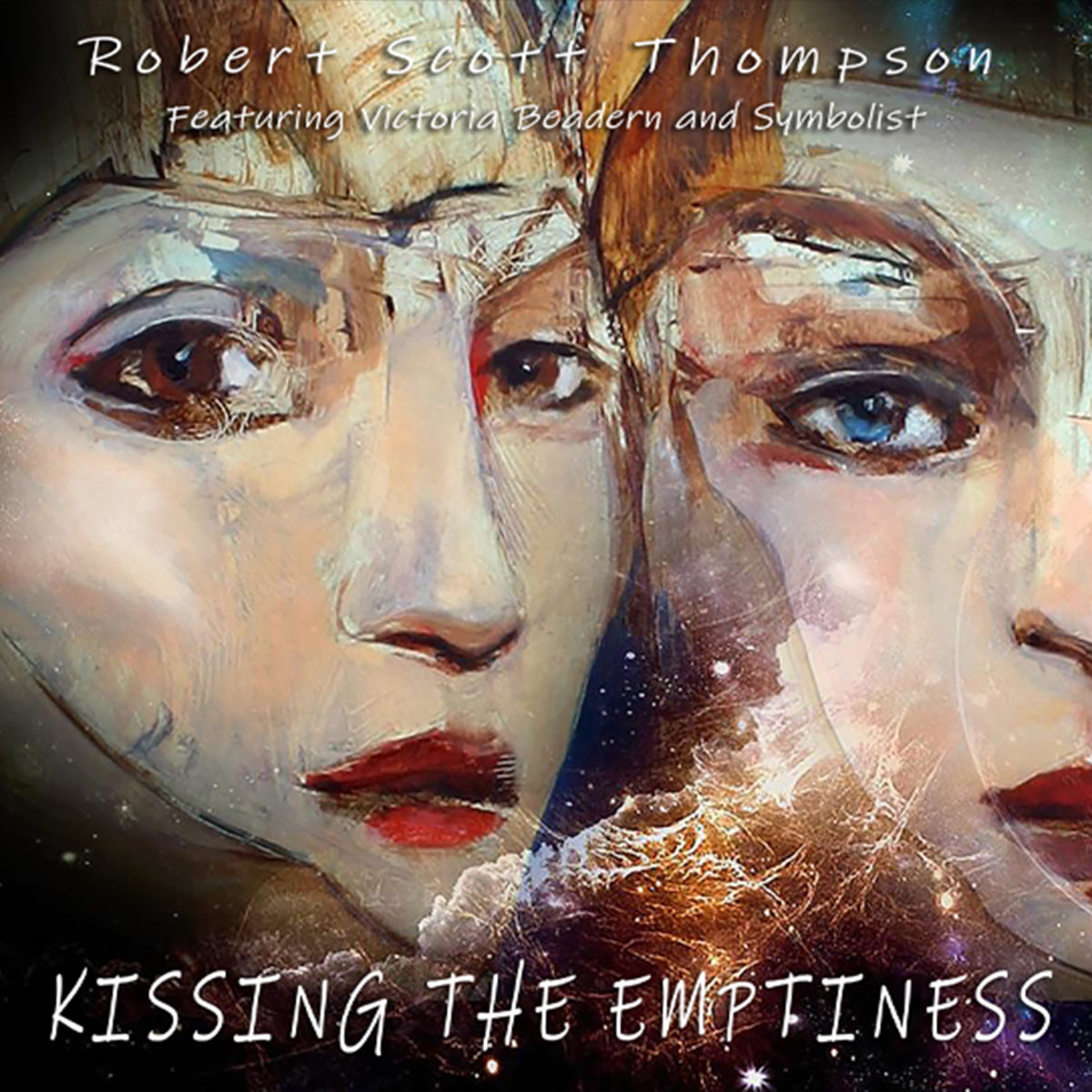 Kissing the Emptiness | Robert Scott Thompson (with Victoria Bearden ...