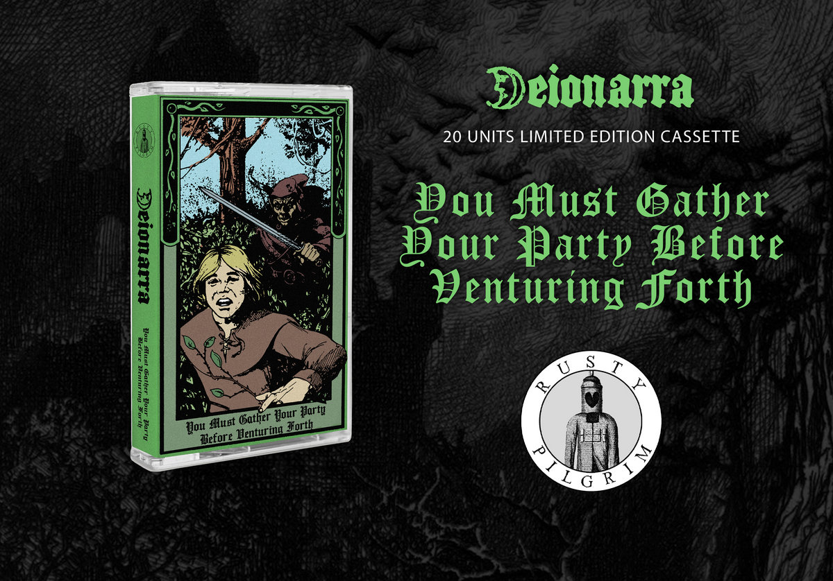 You Must Gather Your Party Before Venturing Forth | Deionarra