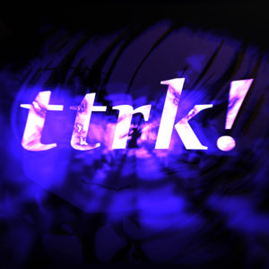 Music | ttrk!