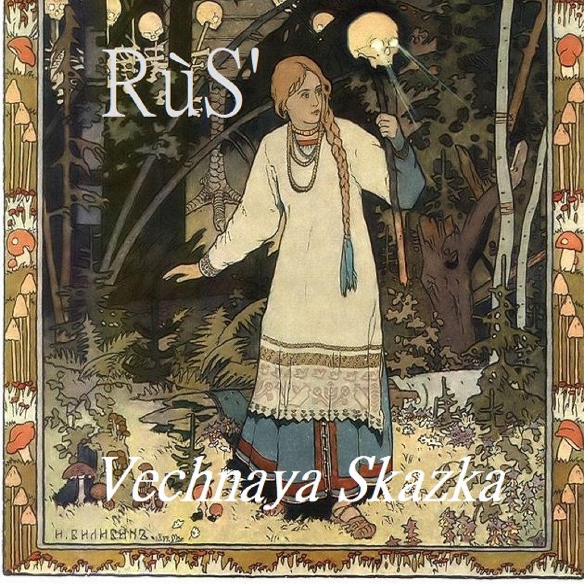 Vechnaya Skazka | RùS'