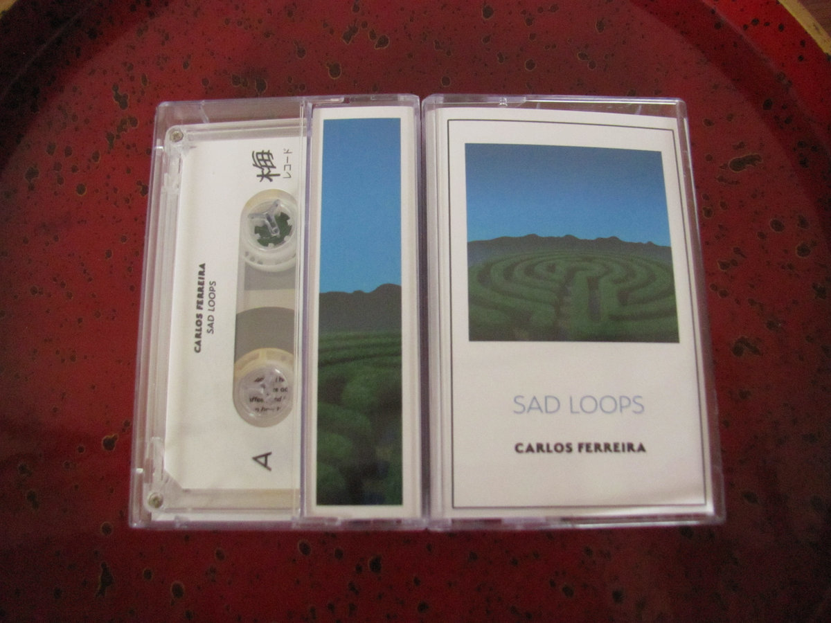 Sad Loops | Carlos Ferreira | 梅レコード