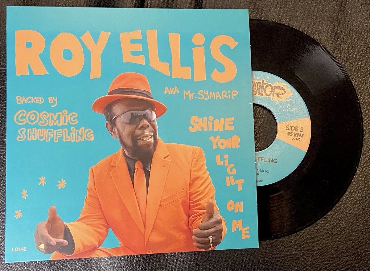 Shine Your Light On Me | Roy Ellis / Mr. Symarip & Cosmic Suffling ...