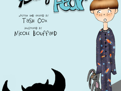 "My Best Friend, Fear" children's book by Tash Cox & Nicole Renée Bouffard | AL1CE