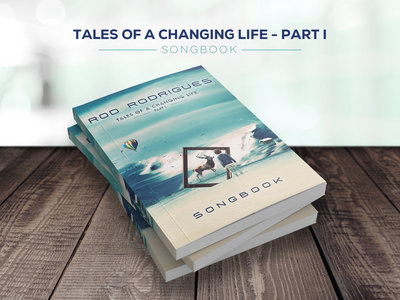 Tales of a Changing Life Part.1 - Official Songbook | Rod Rodrigues