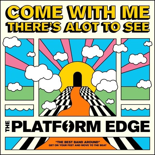 Come With Me, There's A Lot To See | The Platform Edge