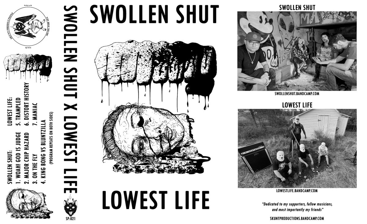 Swollen Shut X Lowest Life Split | Swollen Shut, Lowest Life | Skunt ...