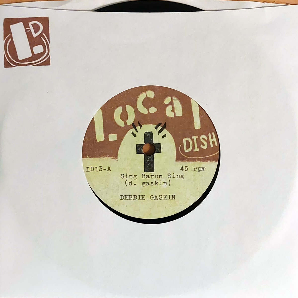 DEBBIE GASKIN - Sing, Barren, Sing // THE DISHWASHERS - Port Of Spain ...