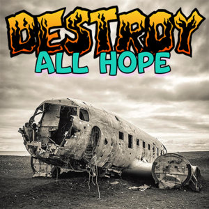 Music | Destroy All Hope