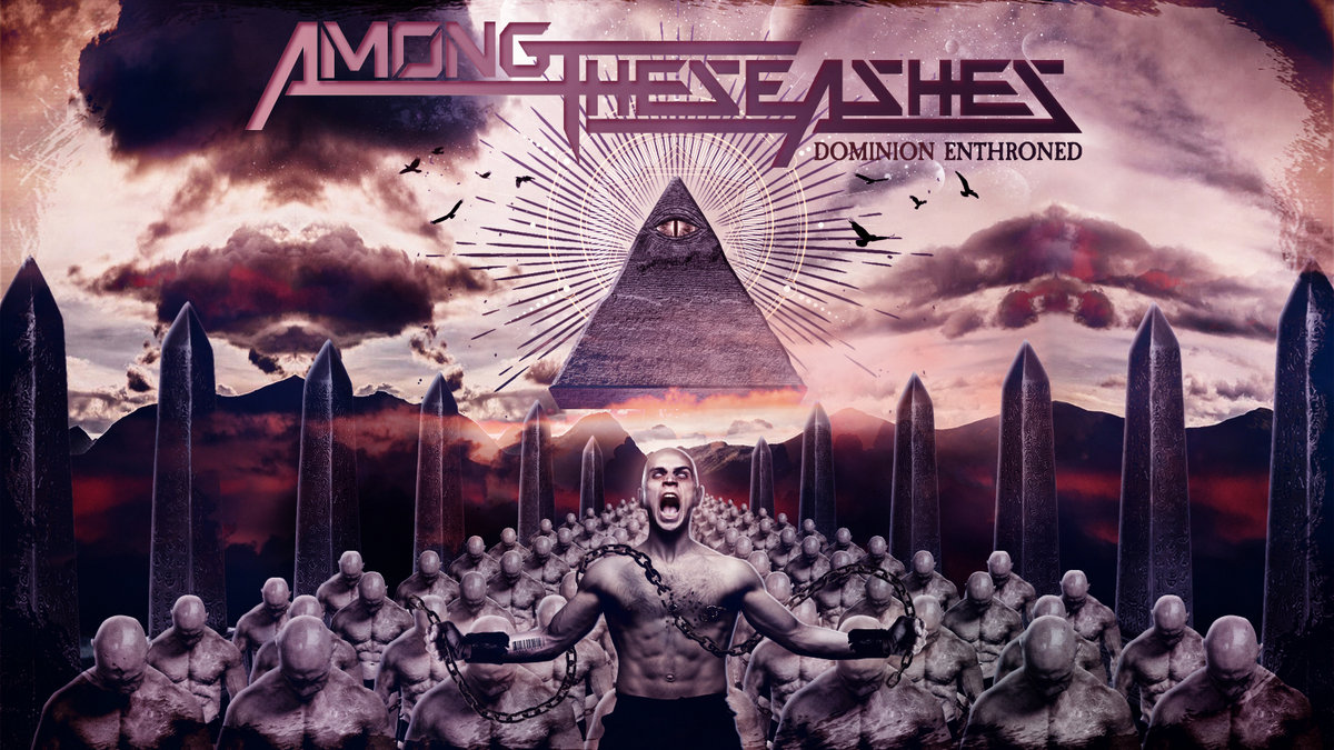 Poster - Dominion Enthroned Album Cover | Among These Ashes