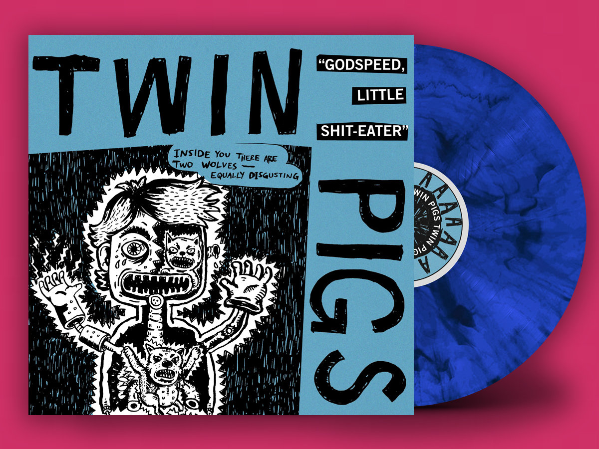 Twin Pigs - Godspeed, Little Shit-Eater LP | Twin Pigs | Spastic ...
