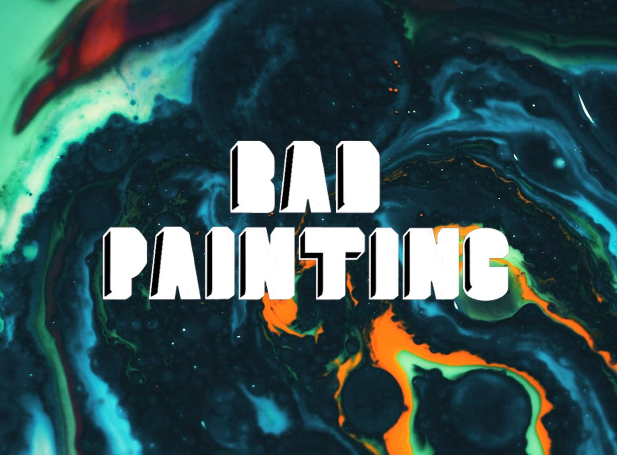 NOISE POLLUTION | Bad Painting
