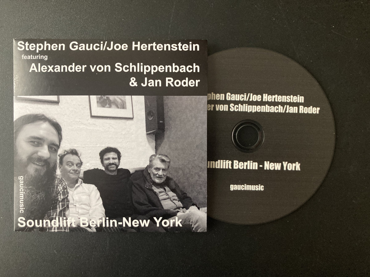 Soundlift Berlin-New York, featuring Stephen Gauci/Joe Hertenstein ...