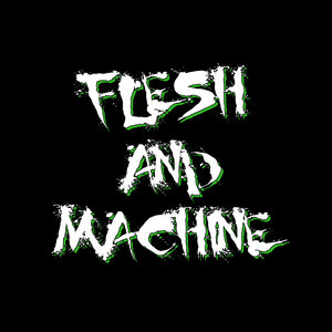 Music | Flesh And Machine