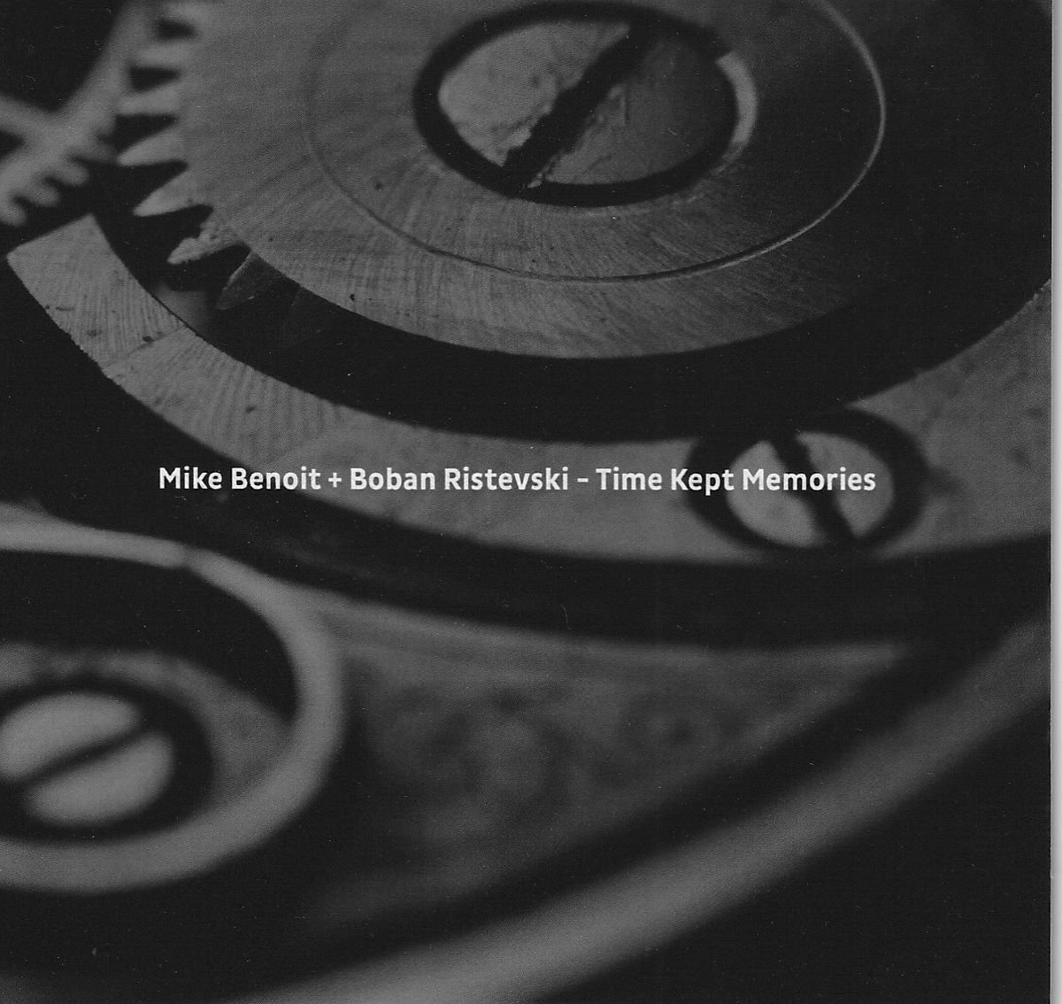 Time Kept Memories | Mike Benoit & Boban Ristevski | Mike Benoit