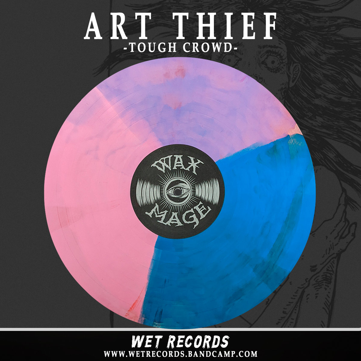 Tough Crowd | Art Thief | Wet Records