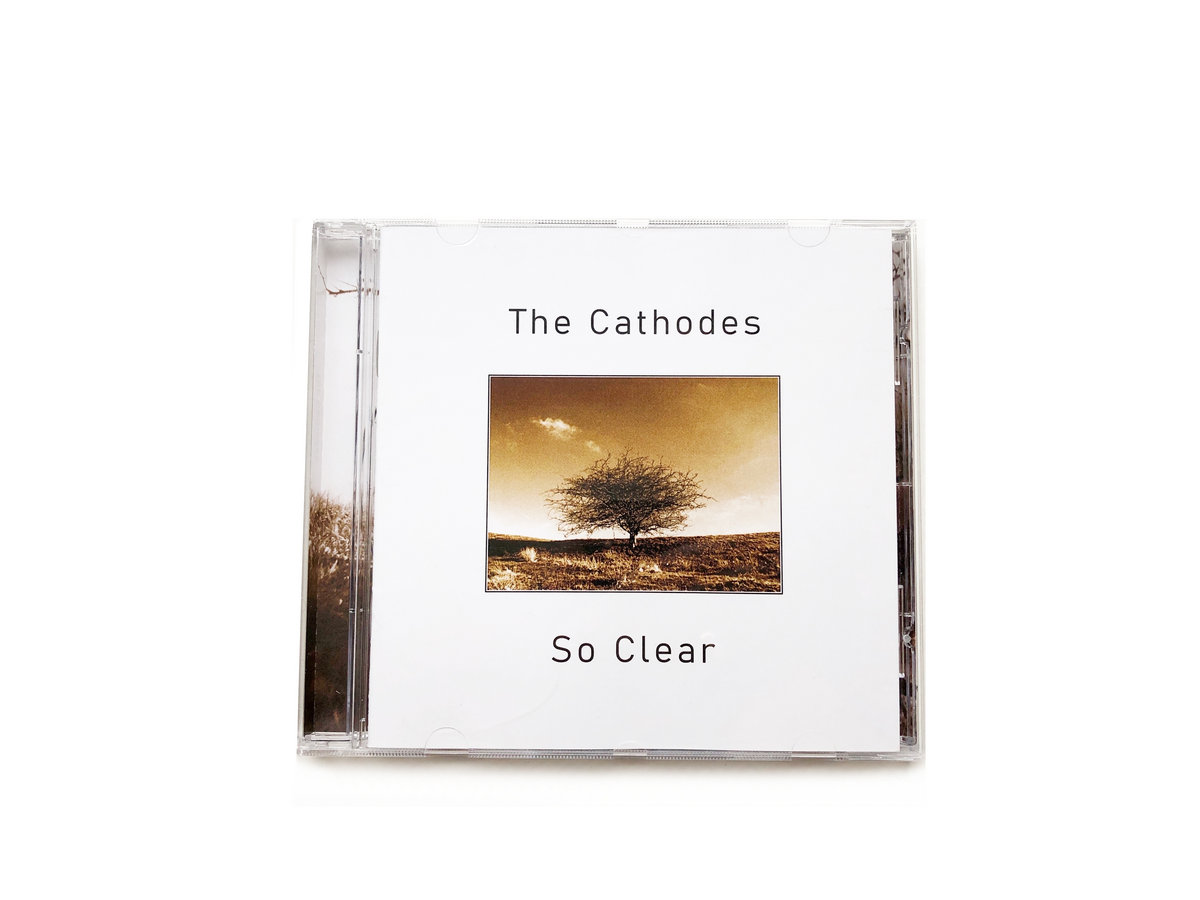 So Clear | The Cathodes