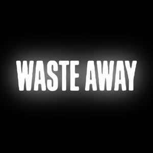 Music | Waste Away