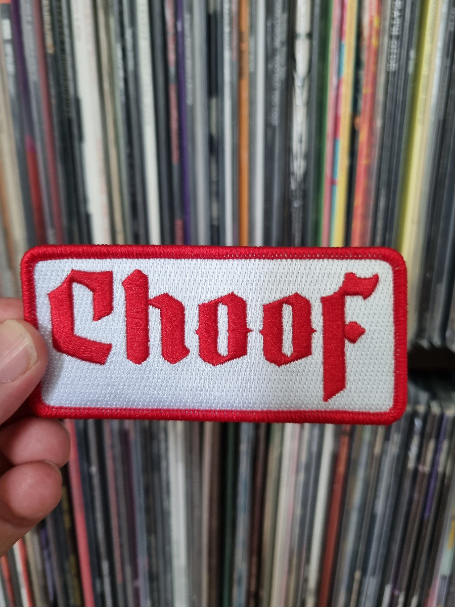 Choof Embroidered Patch | Choof