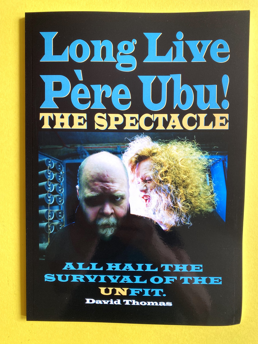 LIVE - Bring Me The Head Of Ubu Roi | Pere Ubu