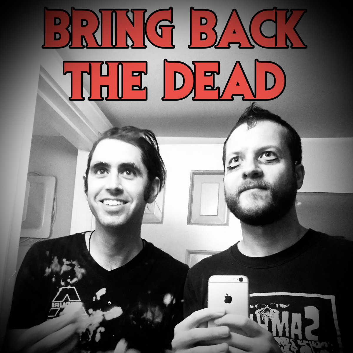 Bring Back The Dead | Bring Back The Dead