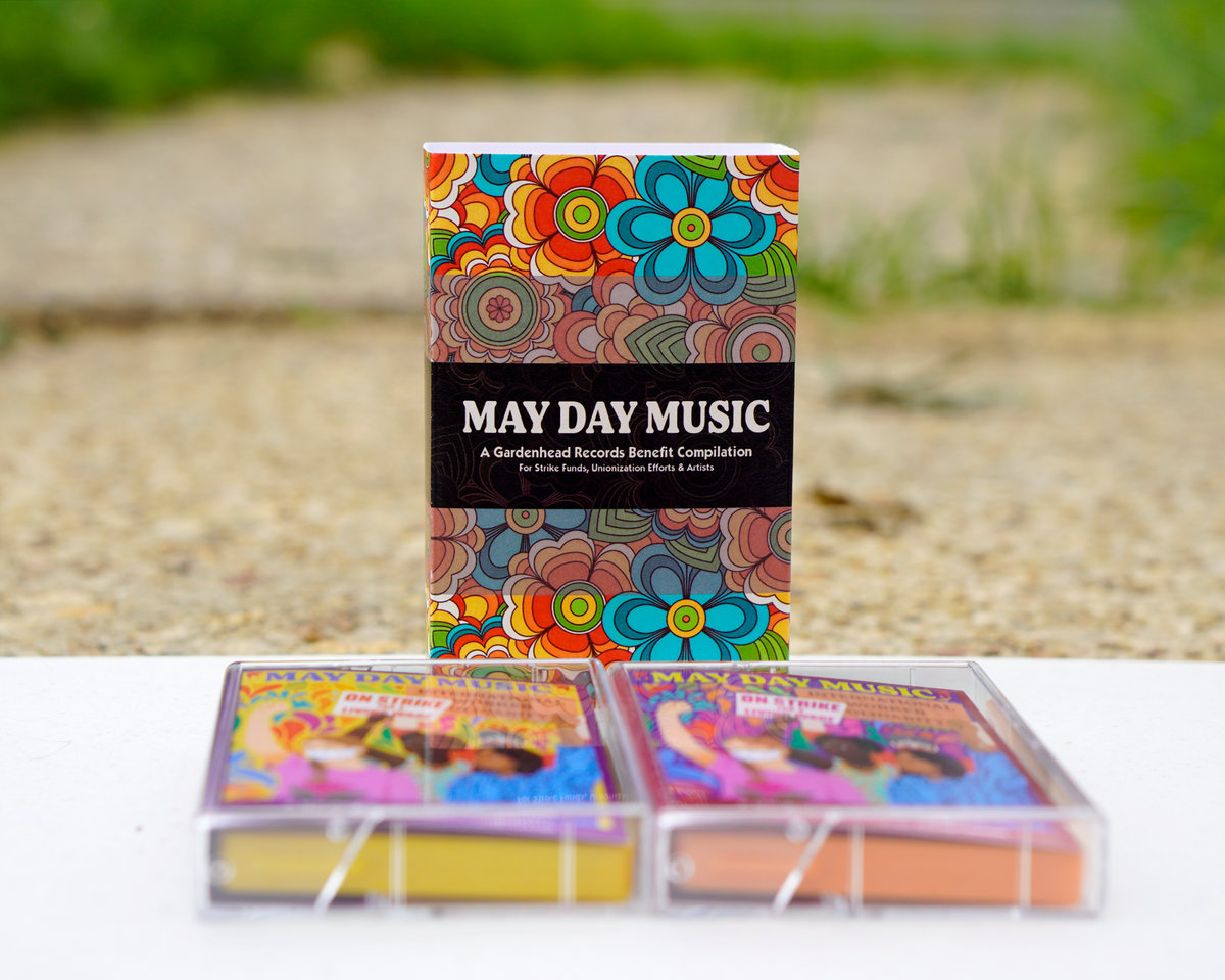 May Day Music: A Benefit Compilation For Strike Funds & Artists ...