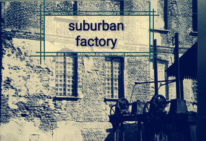 Music | Suburban Factory Records