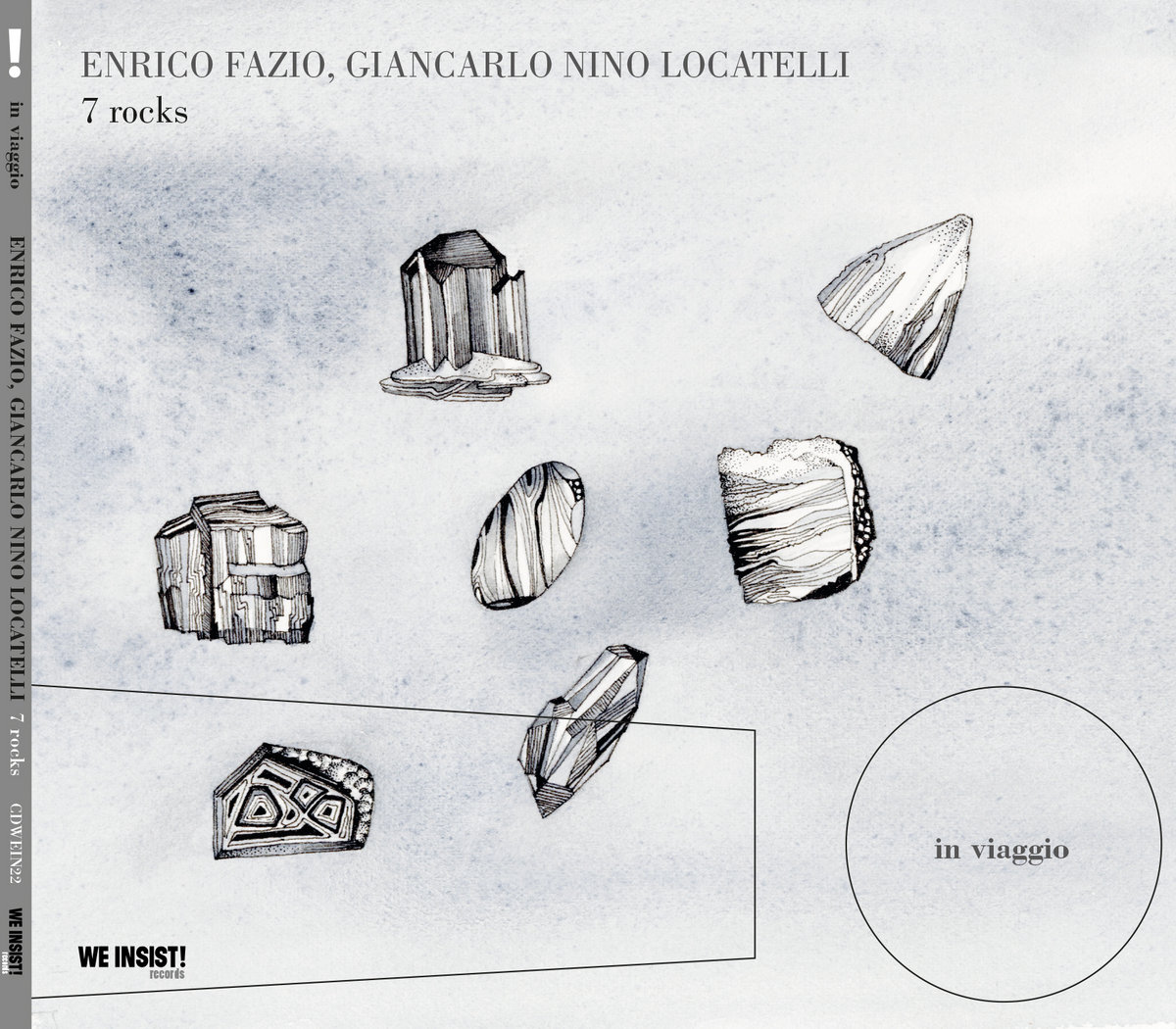 7 rocks | Enrico Fazio, Giancarlo nino Locatelli | WE INSIST!