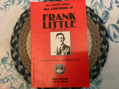 The Lynching of Frank Little by Mike Burns & Les Rickey | James ...