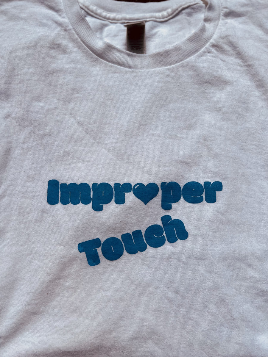 Improper Touch T-Shirts | Improper Touch