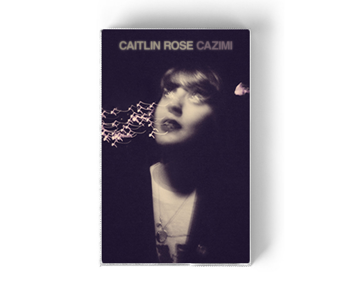 CAZIMI | Caitlin Rose