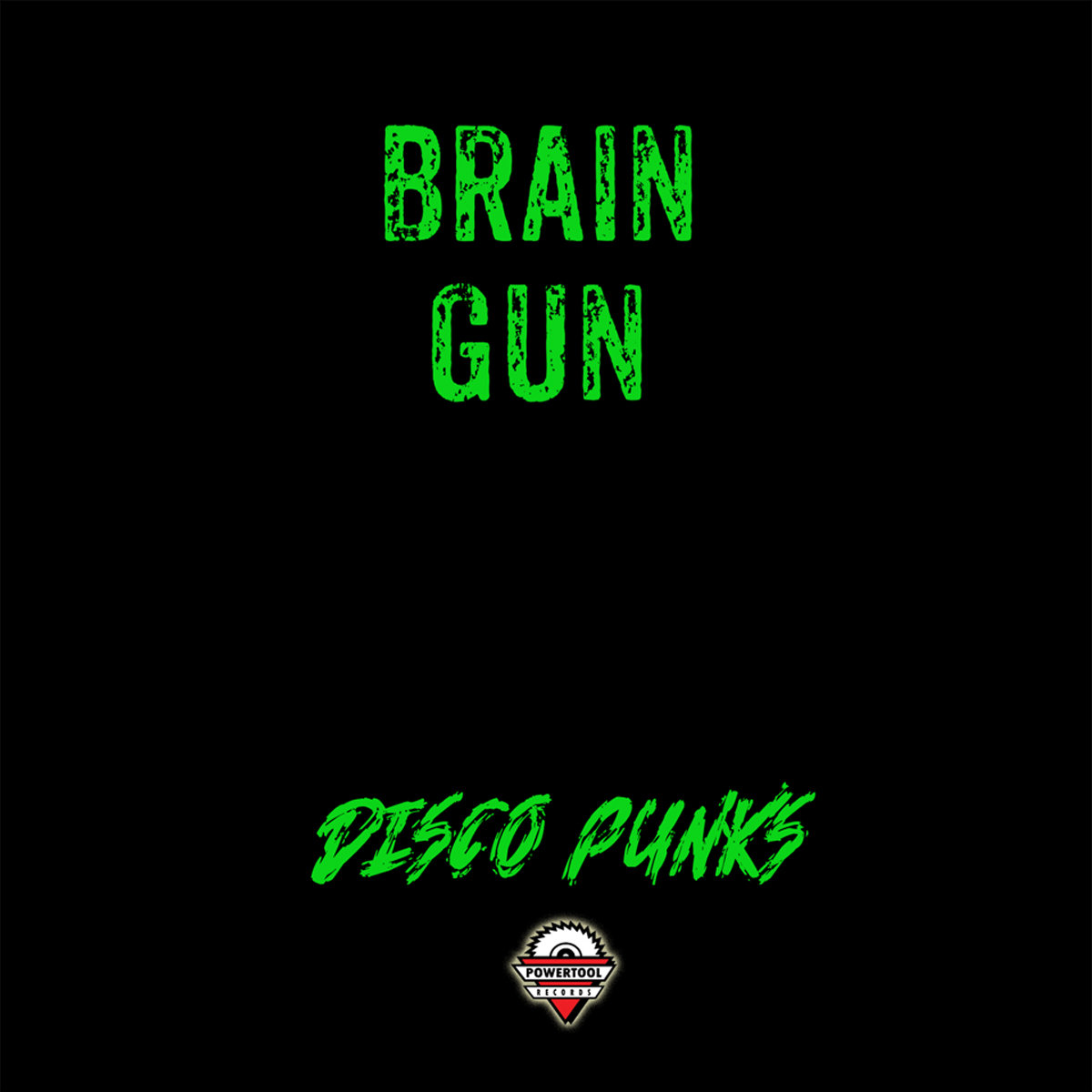 Disco Punks | Brain Gun