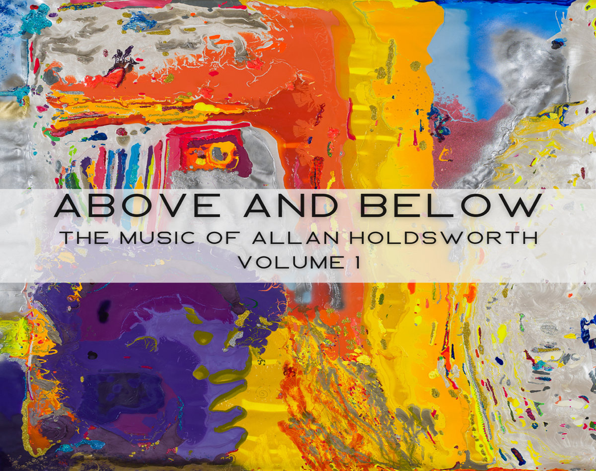 Endomorph | David Blamires | Above and Below: The Music of Allan Holdsworth
