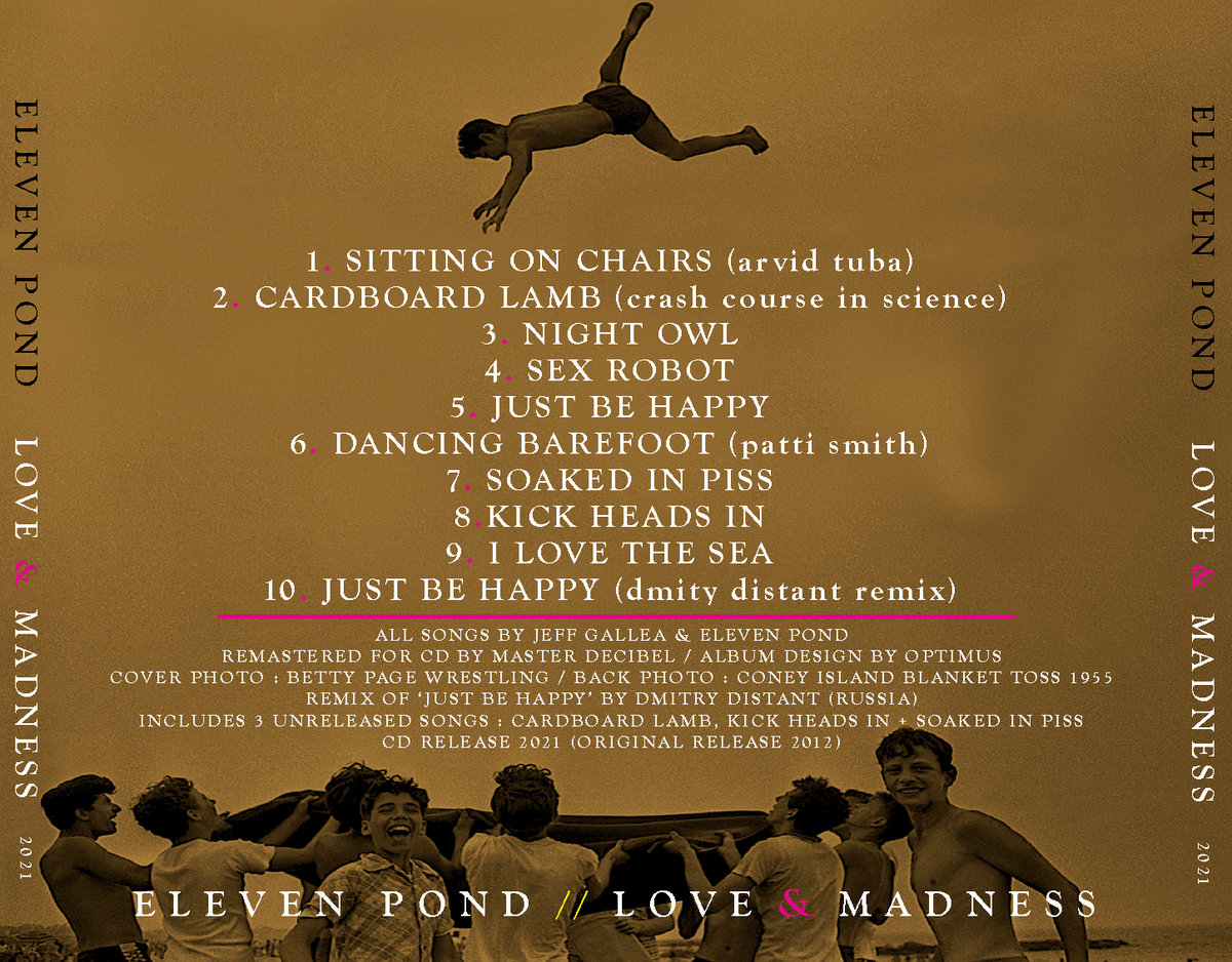 eleven pond ~ LOVE & MADNESS (2013) | Eleven Pond