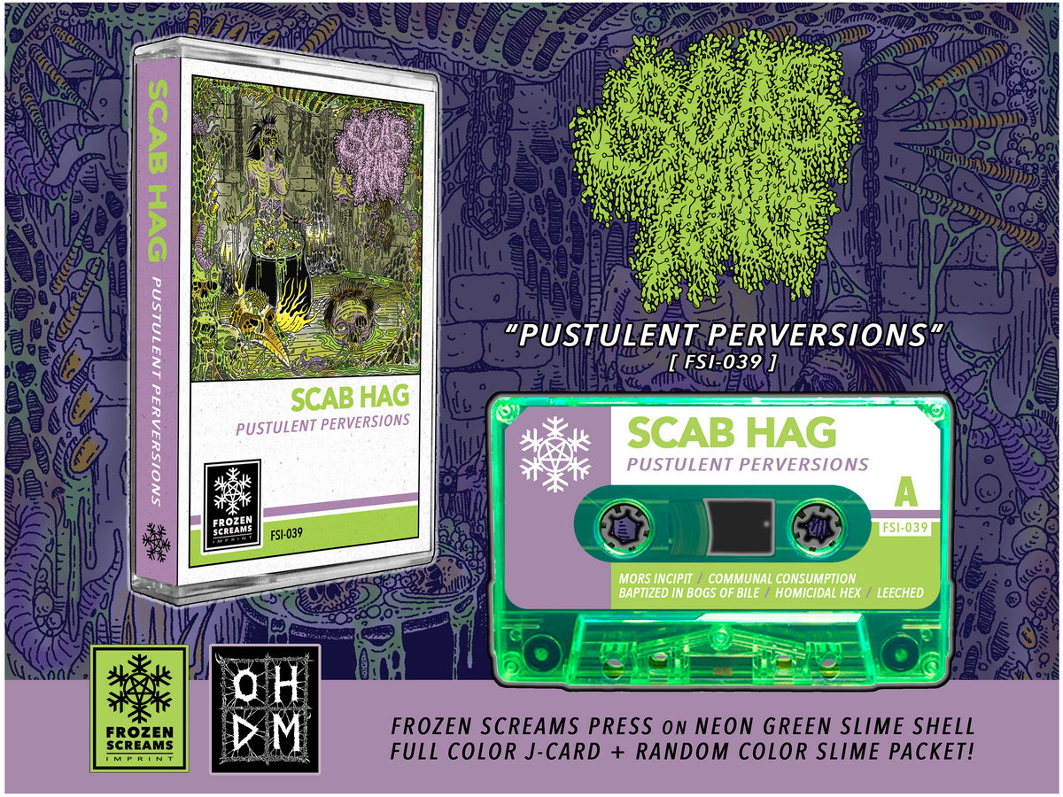 Pustulent Perversions | SCAB HAG | Frozen Screams / Icebreaker