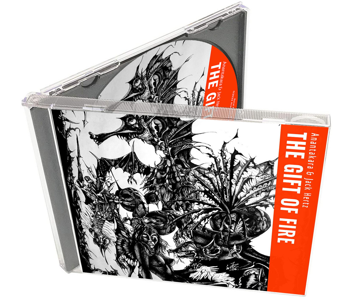 The Gift of Fire | Anantakara & Jack Hertz | Anantakara