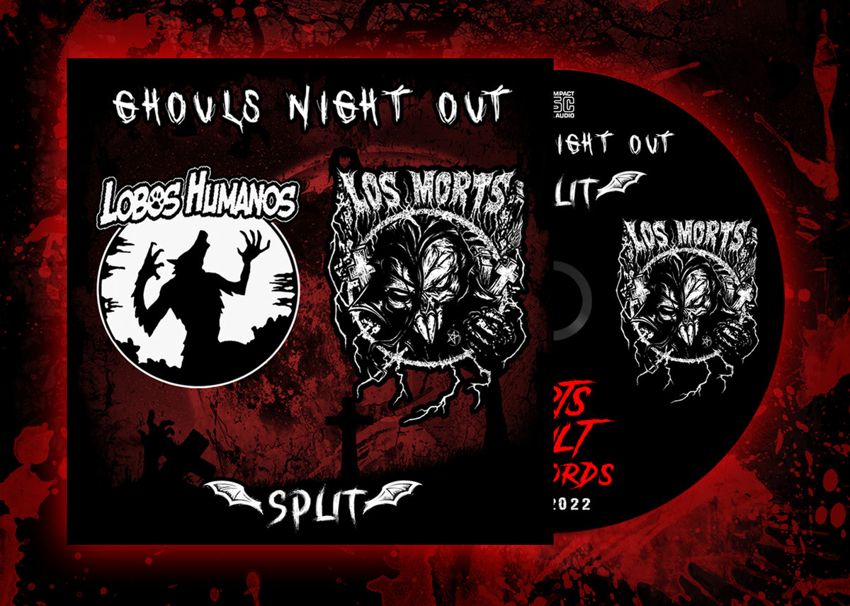 Ghouls Night Out (Split) | Los Morts, Lobos Humanos | Los Morts