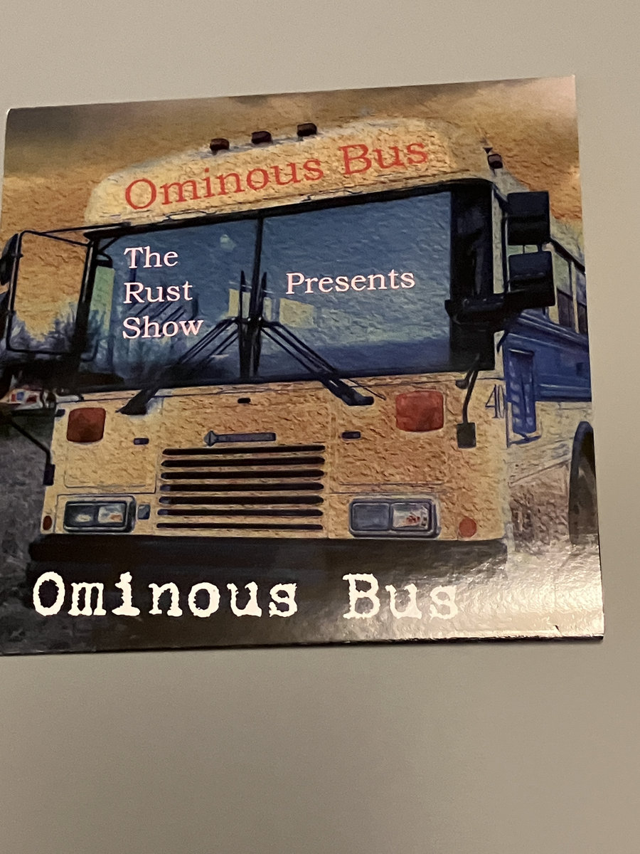 Ominous Bus | The Rust Show