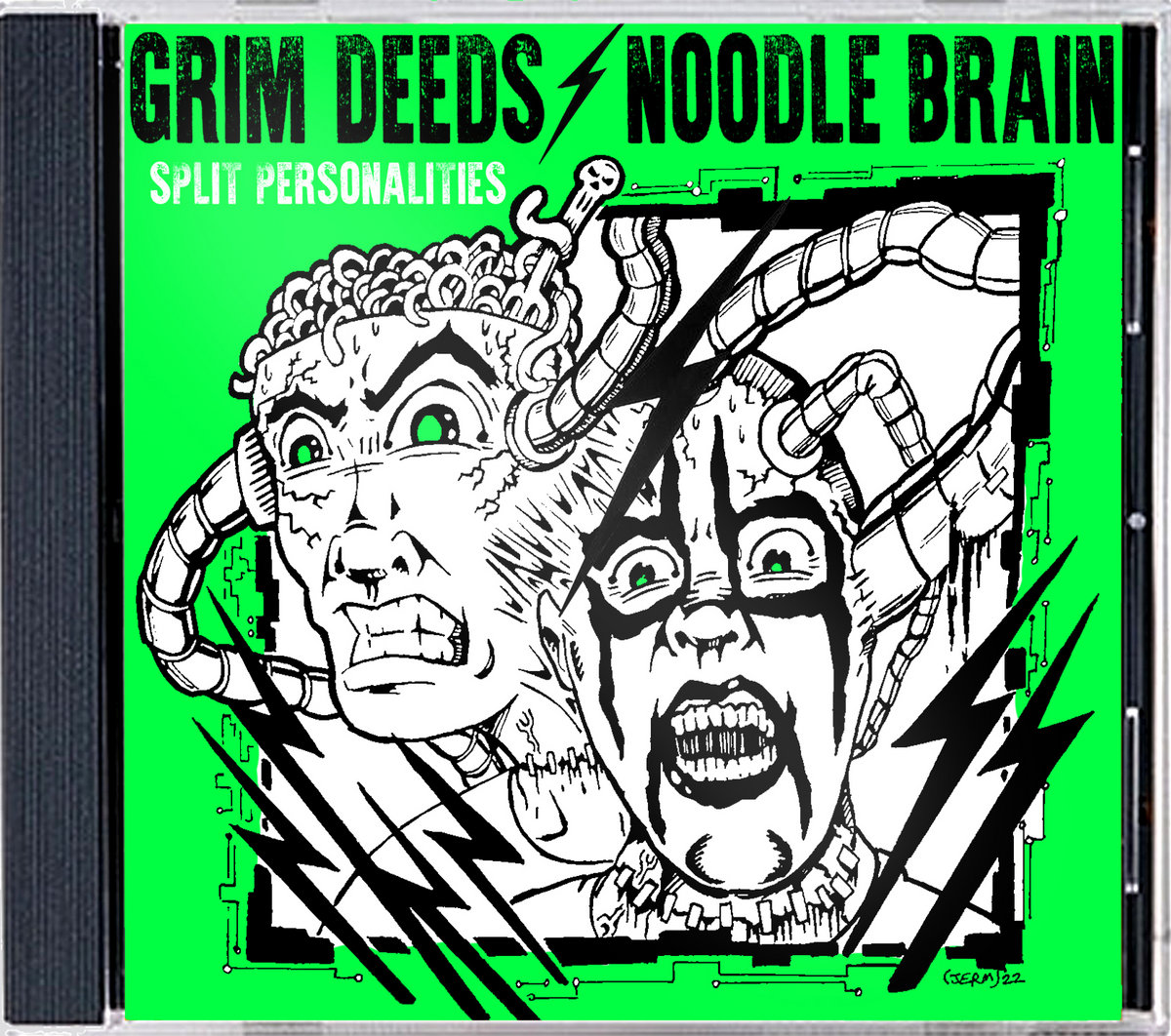Split Personalities | GRIM DEEDS / NOODLE BRAIN | OUTLOUD! RECORDS