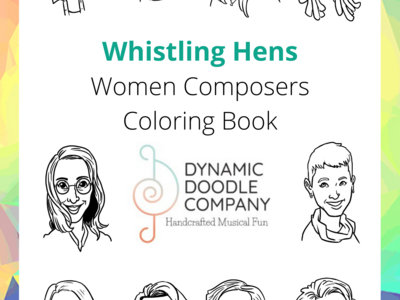Whistling Hens Women Composers Coloring Book | Whistling Hens