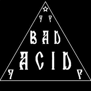 Music | Bad Acid
