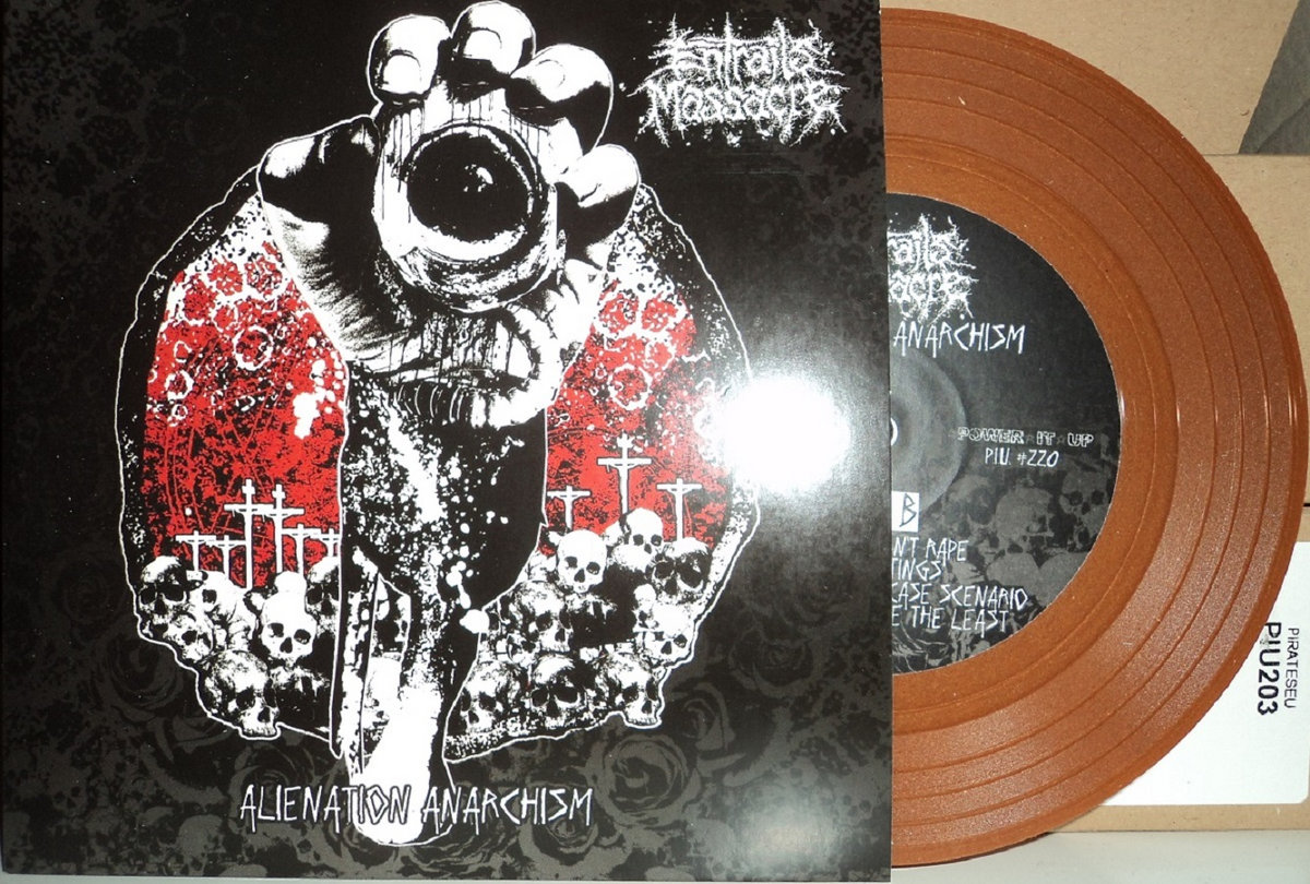 Alienation Anarchism | ENTRAILS MASSACRE