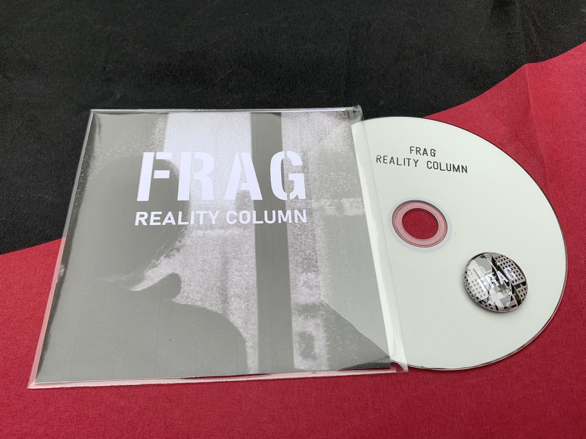Reality Column | FRAG | Sterile Records