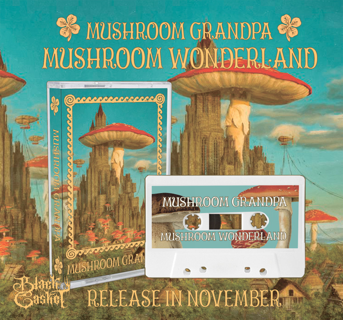 Mushroom Wonderland | Mushroom Grandpa | Black Casket Records
