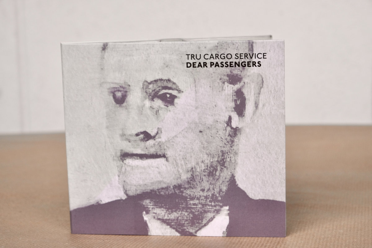 Dear Passengers | Tru Cargo Service | Tiger Moon Records